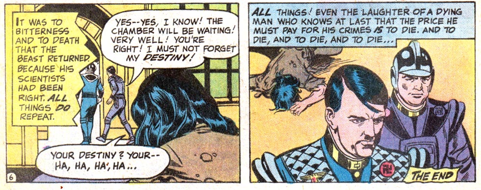 That's right, the ironic twist ending is, Future Hitler is wearing a ...